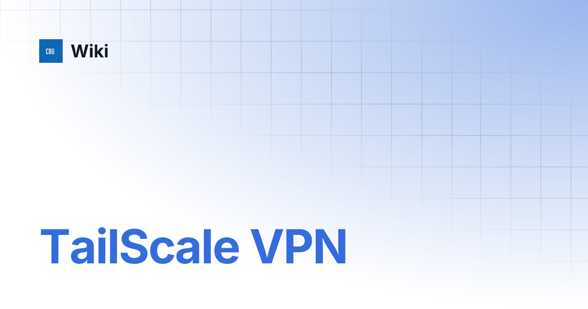 TailScale VPN | Wiki