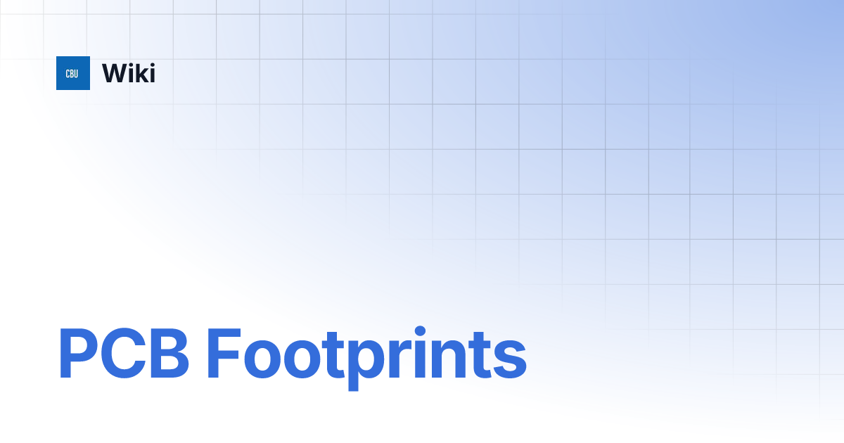PCB Footprints | Wiki
